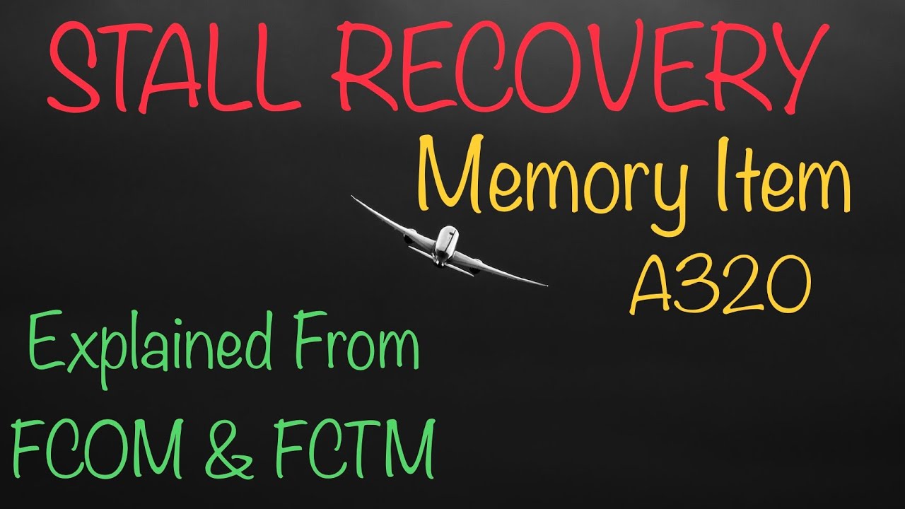Stall recovery || Memory item | Airbus A320 || All you need to know ...
