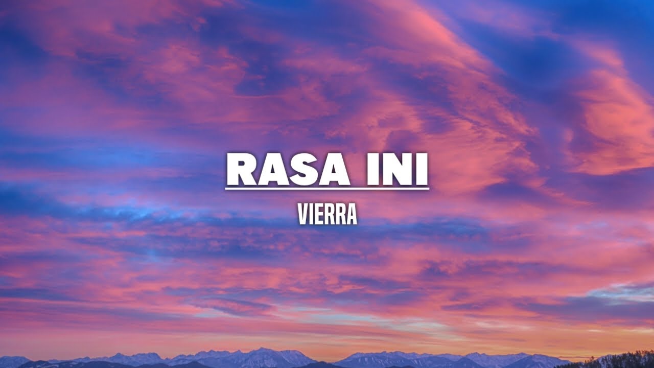 Vierra - Rasa Ini (Lirik) - YouTube