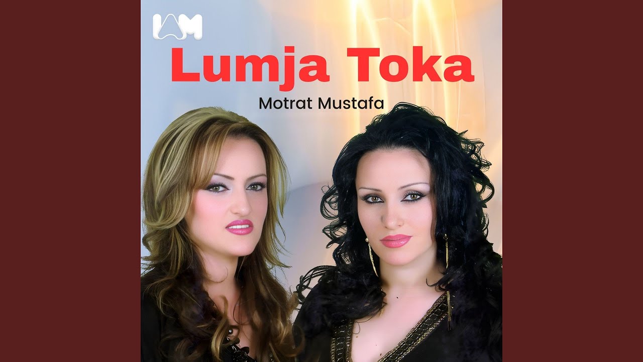 Lumja Toka - YouTube