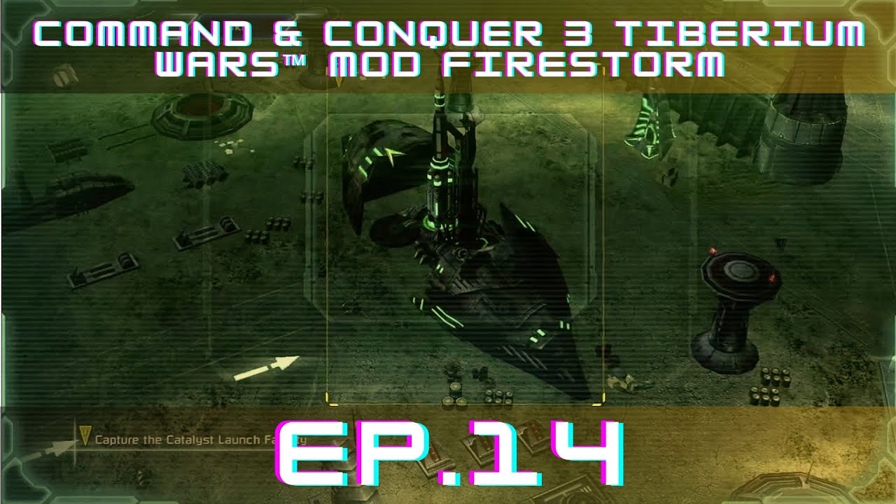 Command & Conquer 3 Tiberium Wars™ MOD Firestorm EP.14 - YouTube