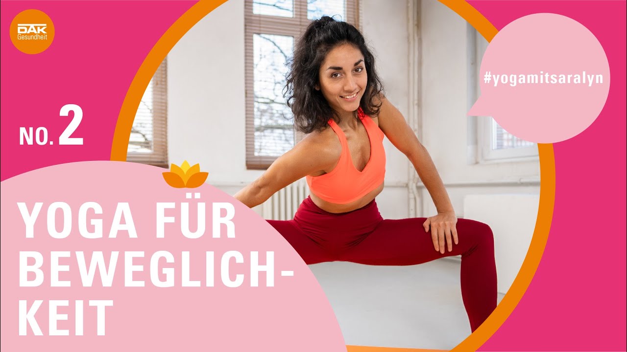 Yoga für Beweglichkeit: No. 2 | #yogamitsaralyn | DAK-Gesundheit - YouTube