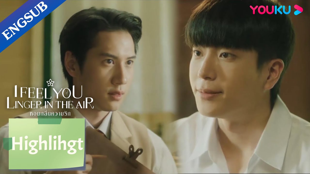 Jom finds out Yai is bad at darwing | I Feel You Linger In The Air | YOUKU - YouTube