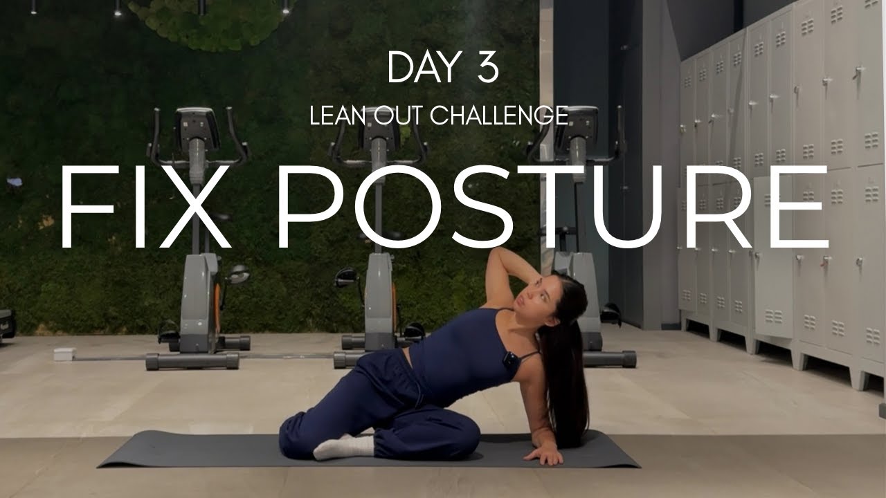 7 DAY LEAN OUT CHALLENGE | DAY 3 BEAUTIFUL POSTURE - YouTube
