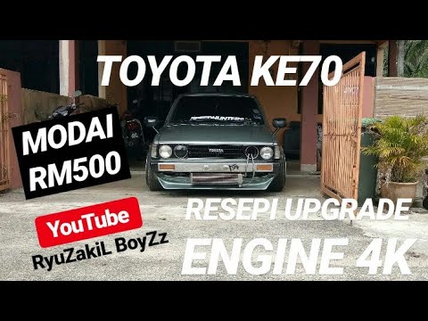 Resepi Upgrade Engine 4K Toyota Ke70 | Modai RM500 - YouTube