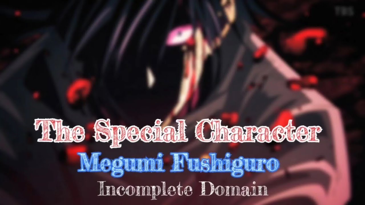 Megumi Fushiguro Incomplete Domain (Talent and Skill Priority) - YouTube
