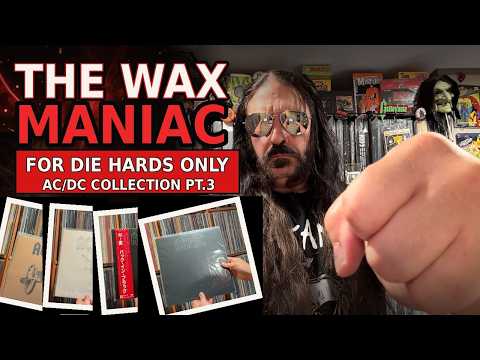The Wax Maniac Episode 3 - AC/DC Vinyl Collection Part 3