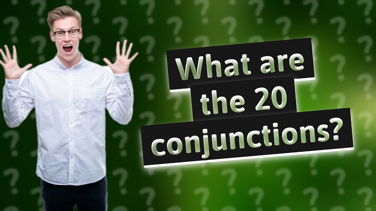 What are the 20 conjunctions? - YouTube