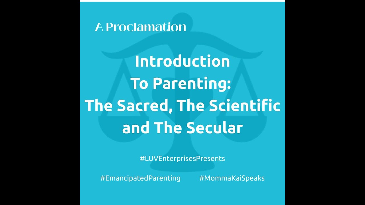 Introduction to Parenting: The Sacred, The Scientific and The Secular - YouTube