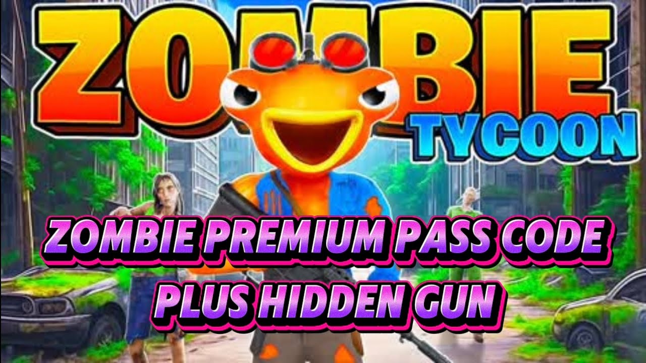 Zombie Tycoon [Zombie Pass Code] + Hidden Gun [Premium Battle Pass Code] #Fortnite #gaming # ...