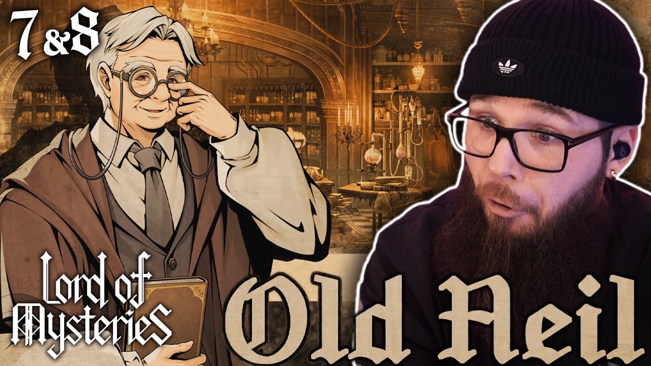 LOTM Old Neil's Mysticism Class Episode 7 & 8 | 诡秘之主 (Reaction) - YouTube
