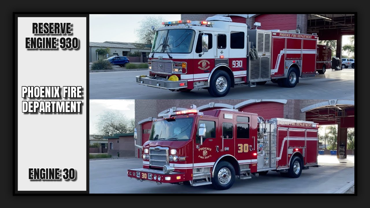Engine 30 & Reserve Engine 930 Responding [Phoenix Fire Department ...