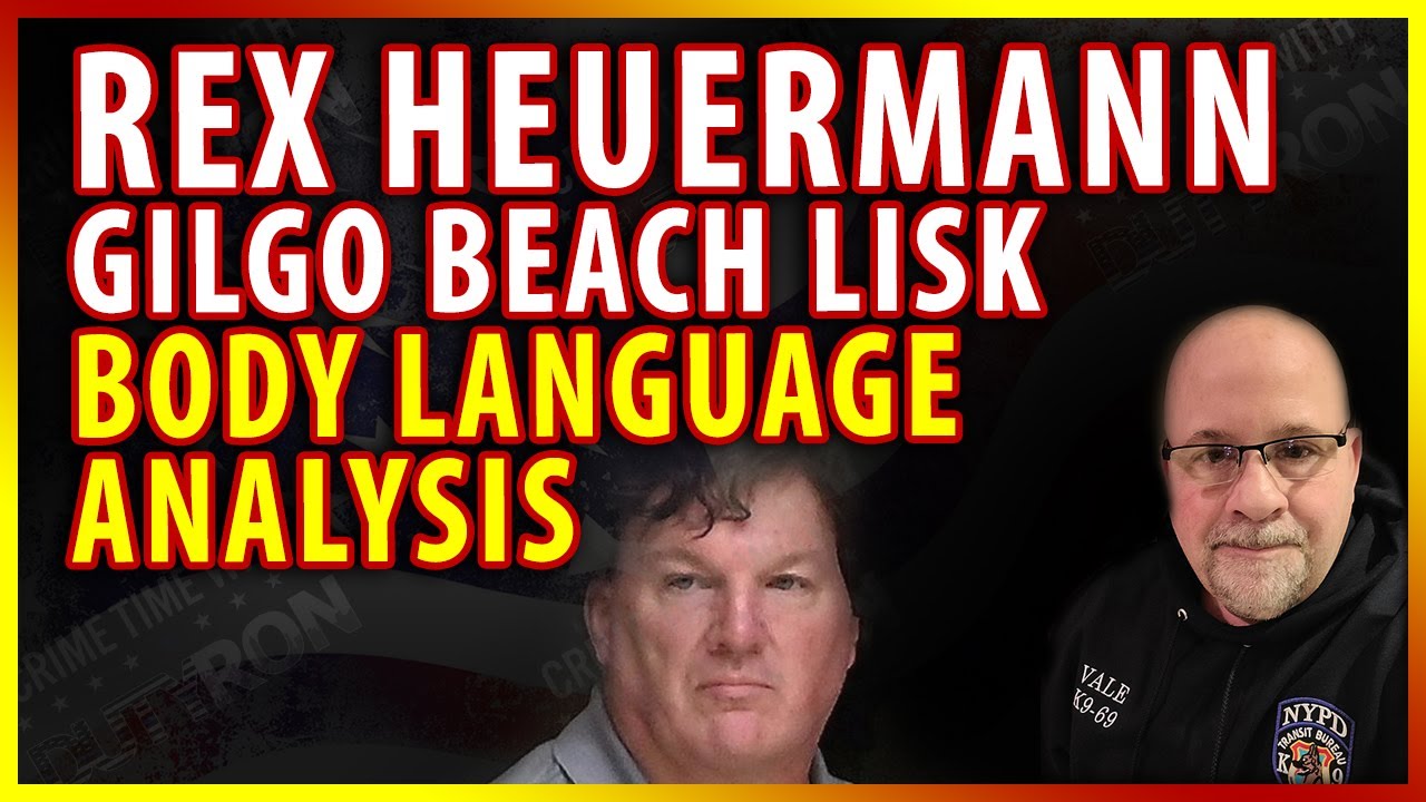 Rex Heuermann Gilgo Beach LISK Body Language Analysis - YouTube