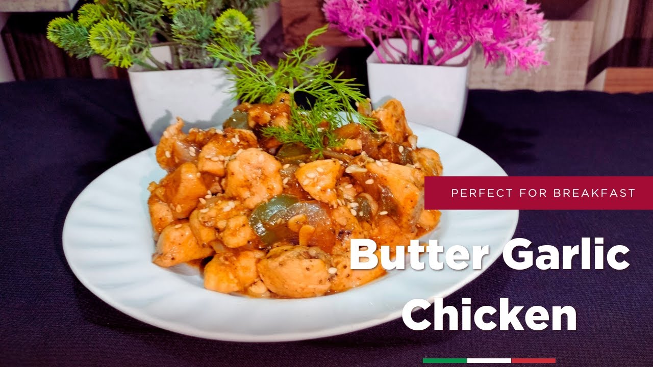 Perfect Breakfast Recipe/Butter Garlic Chicken/Ready in 10 minutes ...
