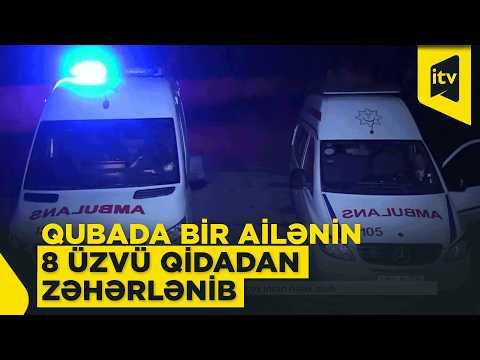 Kütləvi zəhərlənmə hadisəsi – Qubada ailə xəstəxanaya yerləşdirildi