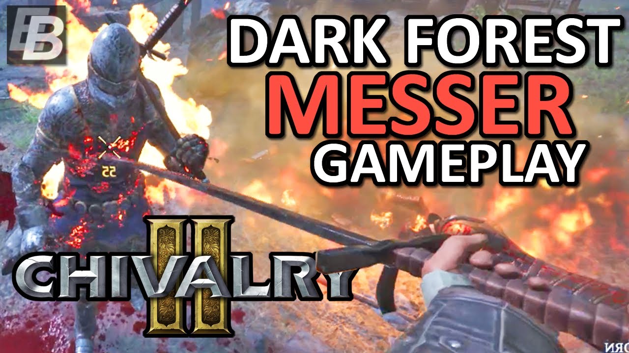 Chivalry 2 Gameplay - Using the Messer in the NEW Dark Forest Map - YouTube