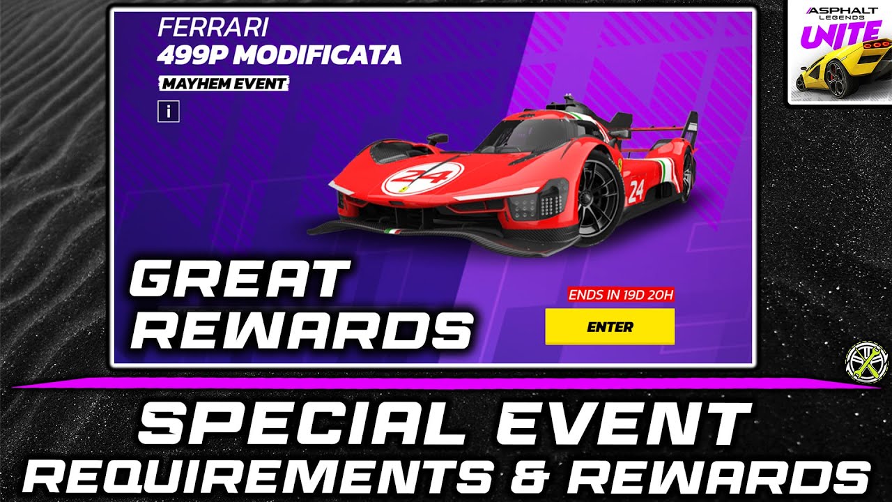 Asphalt Unite | GREAT rewards: Ferrari 499P Modificata Mayhem Event ...