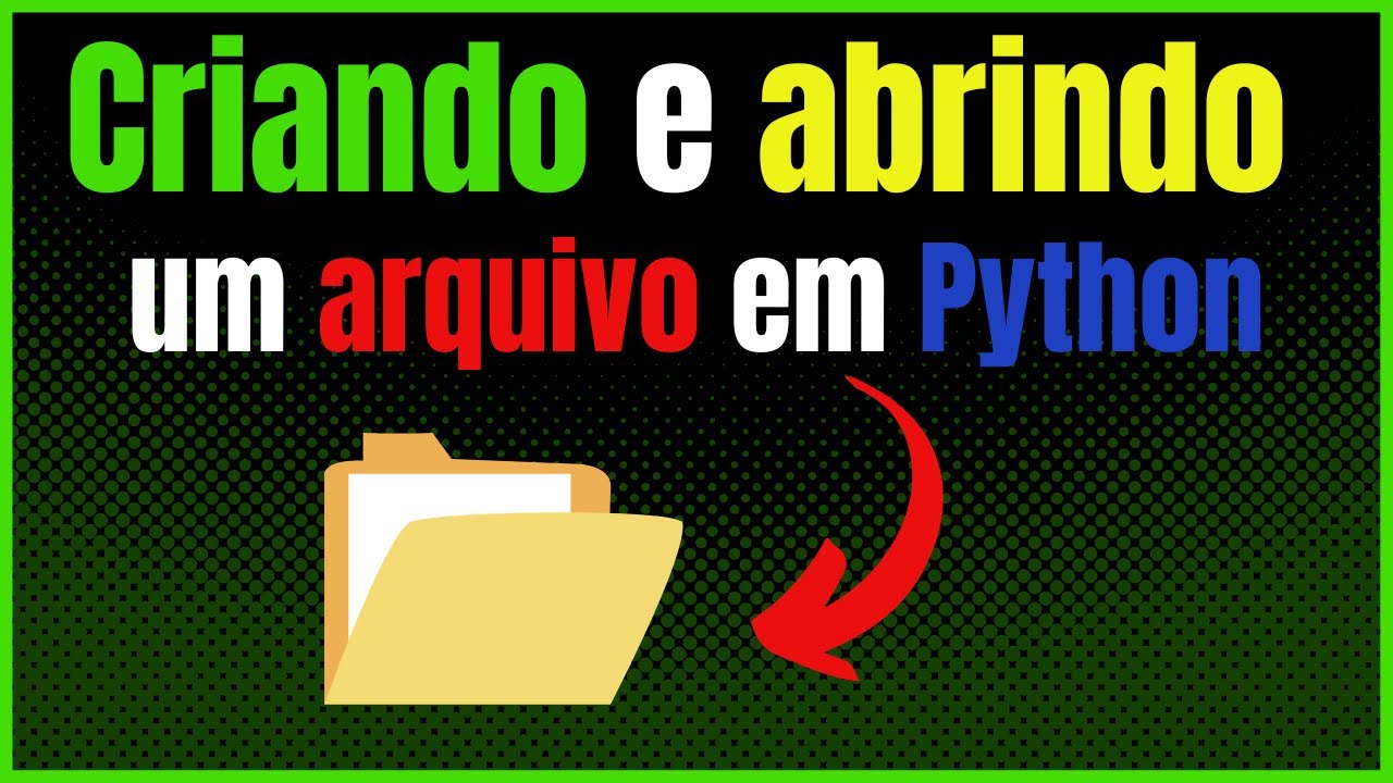 Criando e abrindo um arquivo em Python (read()) #parte1 - YouTube