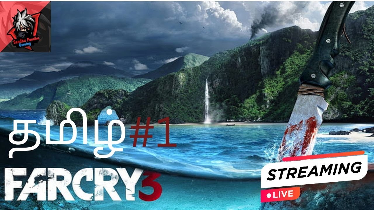 Far Cry 3 / Live Gameplay/ Part 1/Tamil Commentary/ - YouTube