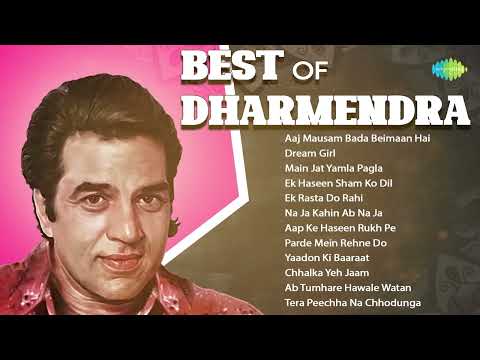 Best Of Dharmendra | Aaj Mausam Bada Beimaan Hai | Dream Girl | Main Jat Yamla Pagla | Old Songs