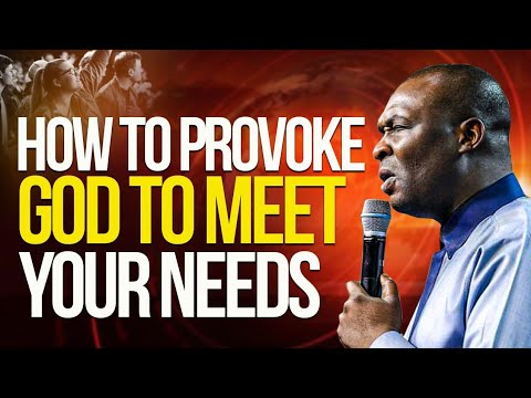 HOW TO PROVOKE GOD TO MEET YOUR NEEDS - APOSTLE JOSHUA SELMAN - YouTube
