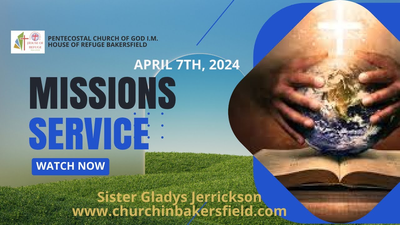 Missions Service | April 7th 2024 | Sister Gladys Jerrickson - YouTube
