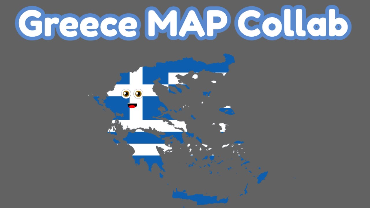 Greece MAP Collab/Greece Map COLLAB Announcement - YouTube