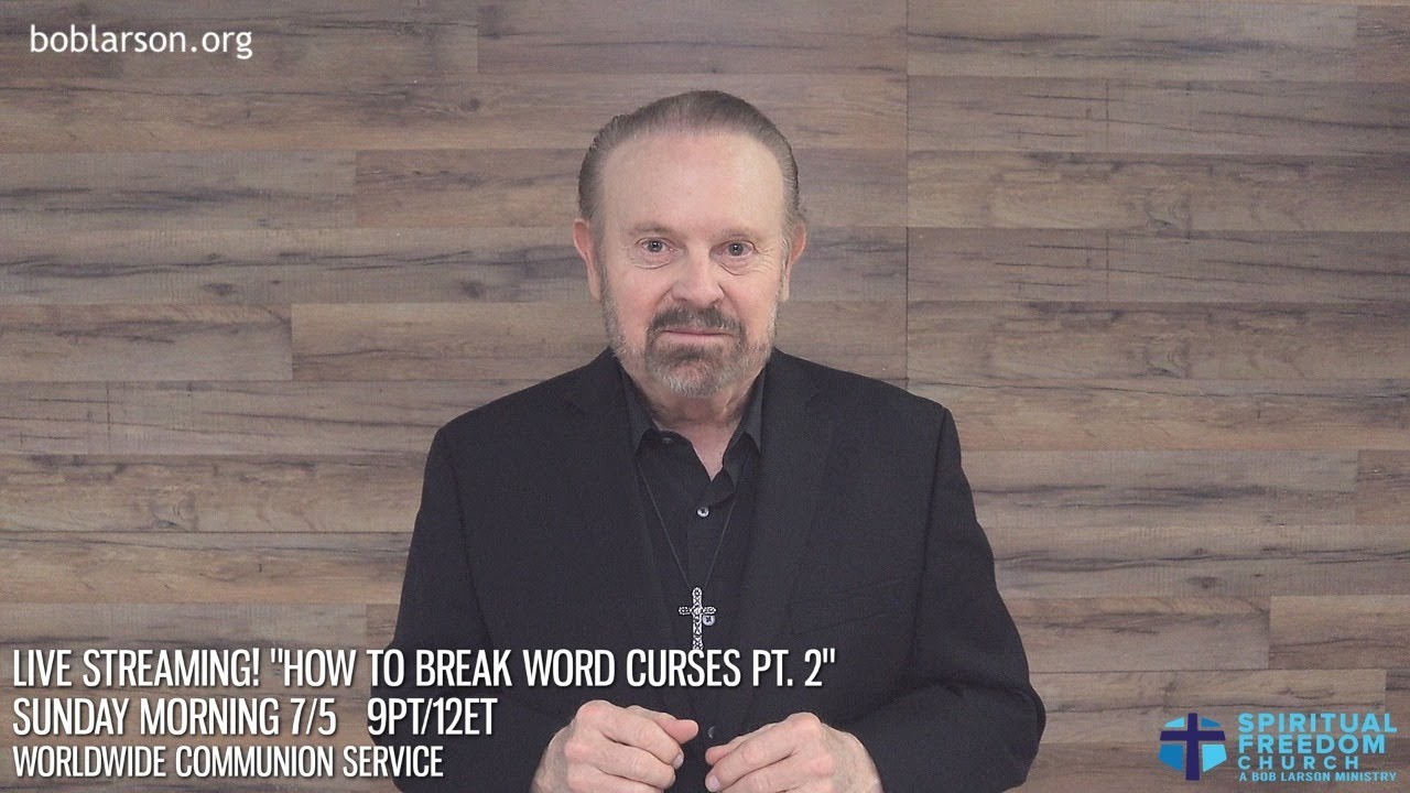 Breaking Word Curses Pt 2 - Bob Larson - YouTube