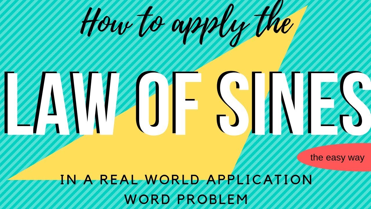 How to apply the Law of Sines to a real world word problem - YouTube