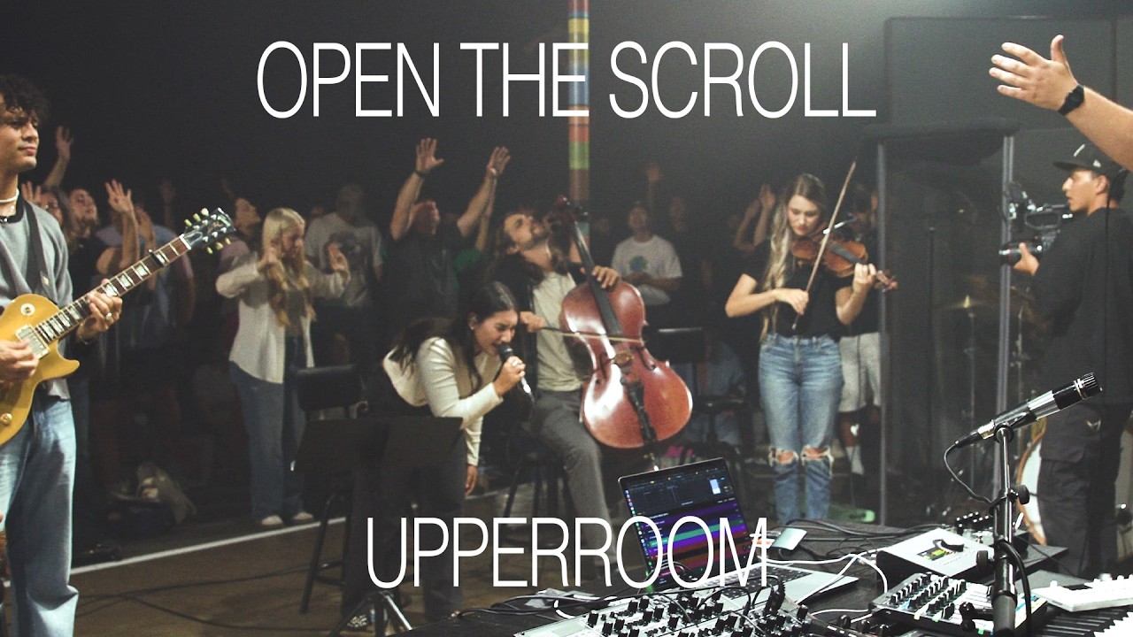 Open The Scroll (Only You Are Worthy) - UPPERROOM | Elyssa Figueroa & Raffi Greco - YouTube Music