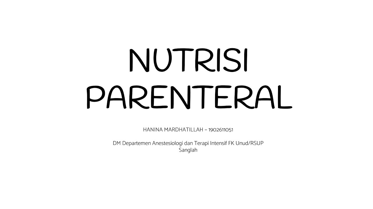 Nutrisi Parenteral (Aminovel 600, Dextrose 5%, Clinimix) - YouTube
