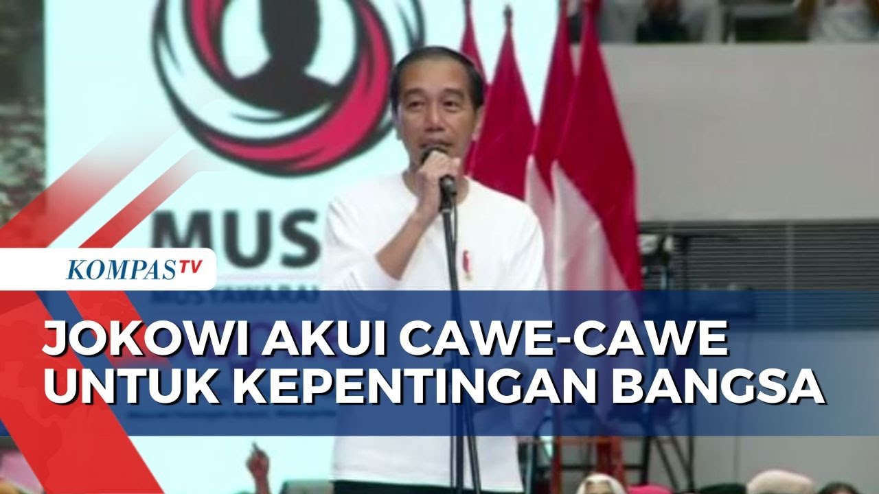 Jokowi Akui akan Cawe-Cawe untuk Kepentingan Bangsa dan Negara - YouTube