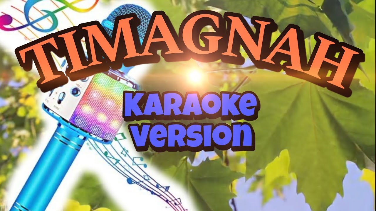 TIMAGNAH Tausug song karaoke version by (FREN ATIULLA) - YouTube