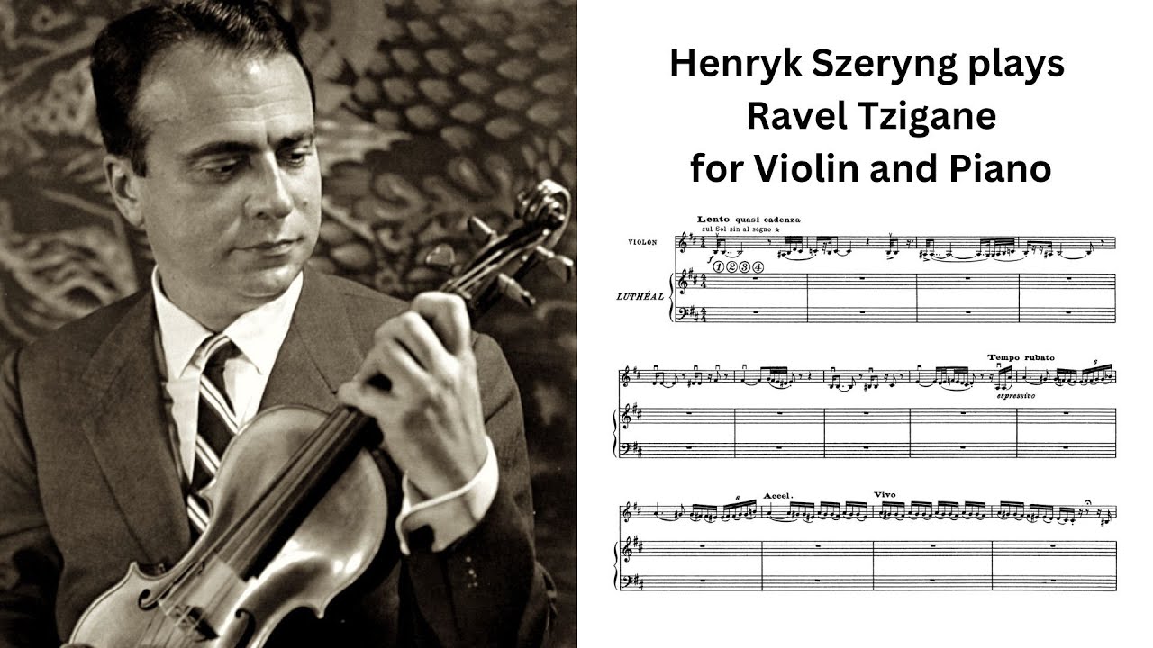 Truly astonishing violin technique: Henryk Szeryng plays Ravel Tzigane for Violin and Piano ...