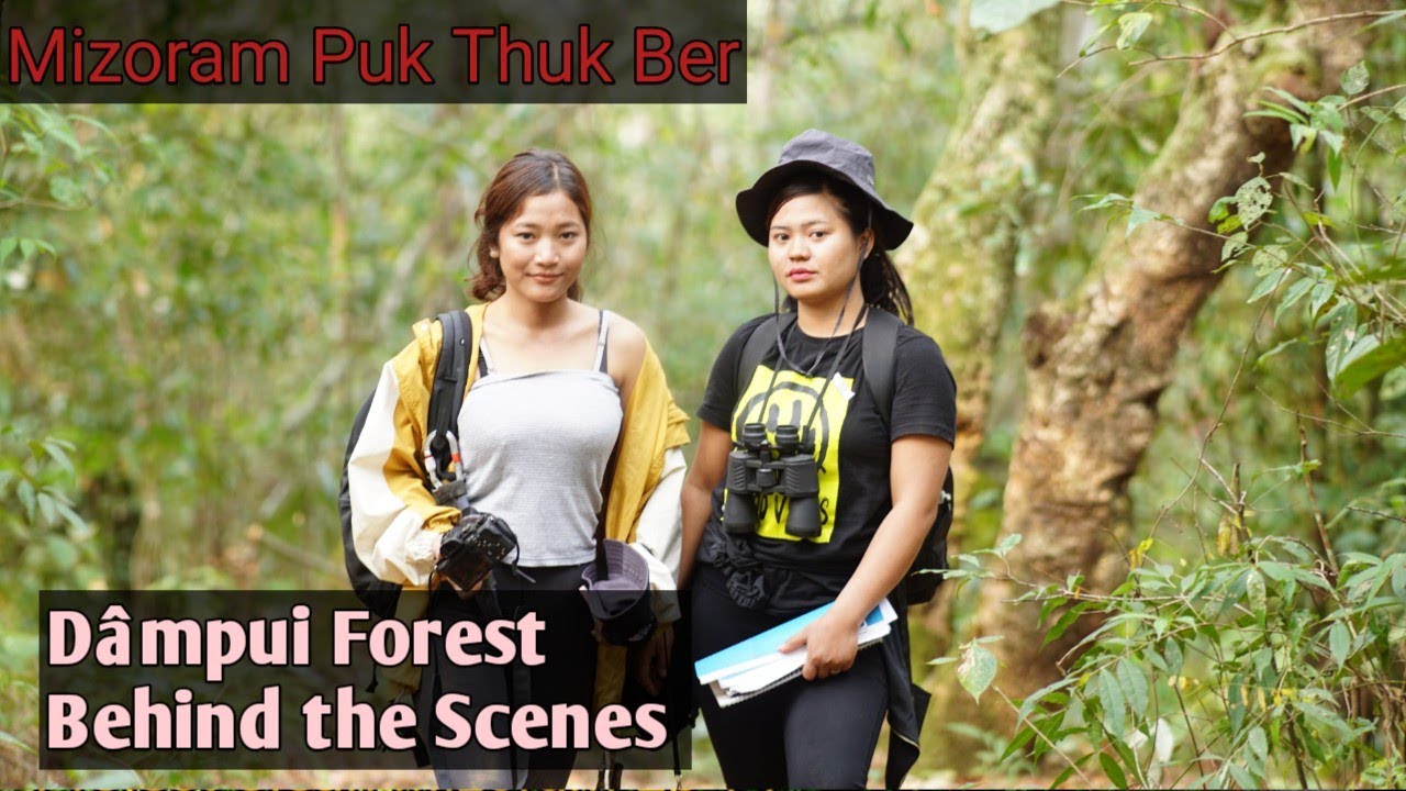 Mizo Nula te pawh Puk thuk tak tak an luh a ngai, Dâmpui Forest Runmawi ...
