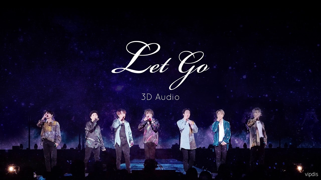방탄소년단 (BTS) - Let Go 입체음향 화음강조 좌우음성 3D Audio 🎧 - YouTube