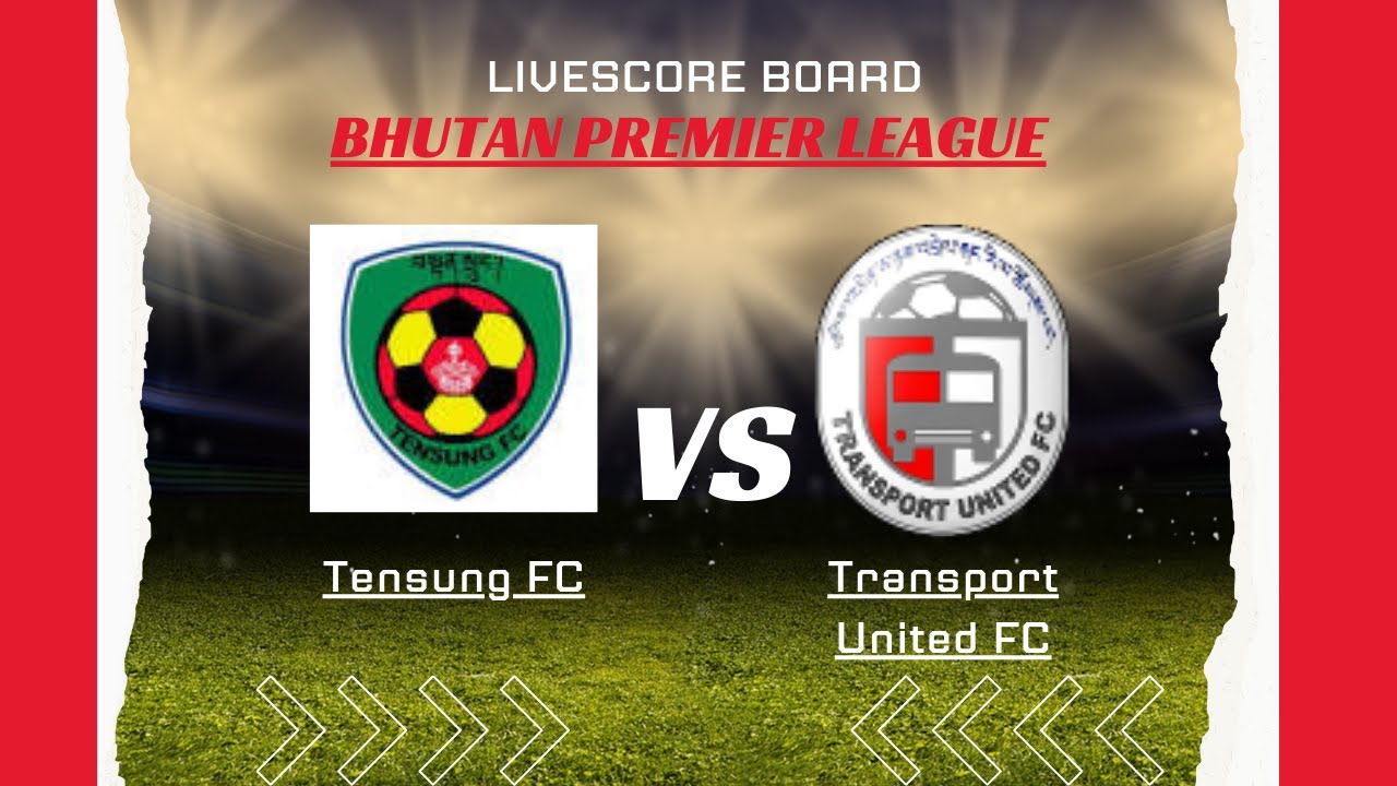 Tensung FC vs Transport United FC Bhutan Premier League LIVESCORE - YouTube