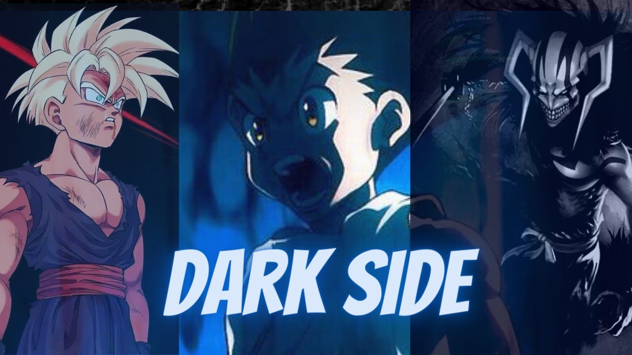 Anime mix rage / AMV / Darkside / Gohan / Gon / Ichigo / #amv ,# ...