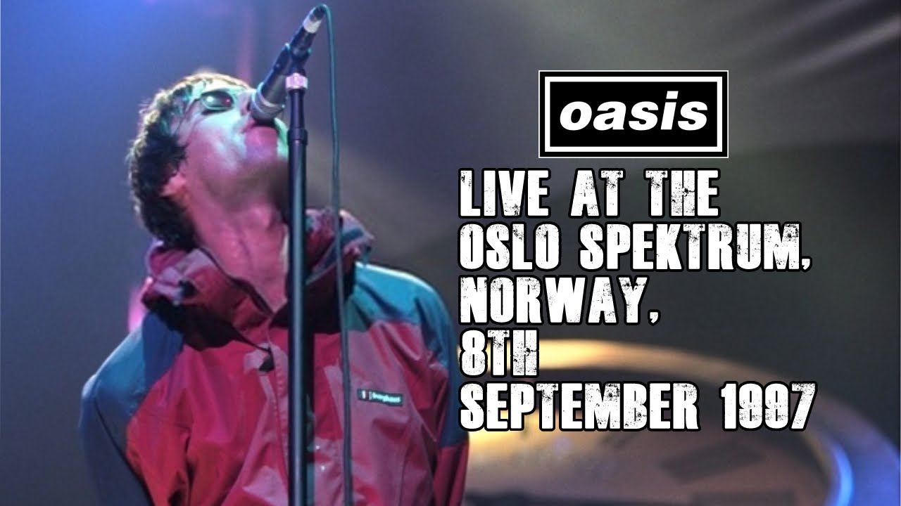 Oasis: Live at the Oslo Spektrum, Norway, 8th September 1997 - YouTube