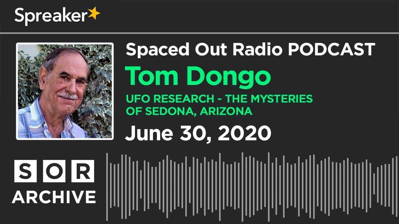 Tom Dongo - UFO Research - The Mysteries of Sedona, Arizona - YouTube