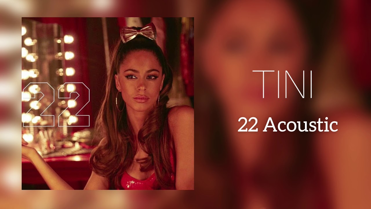 TINI- 22 Acoustic - YouTube
