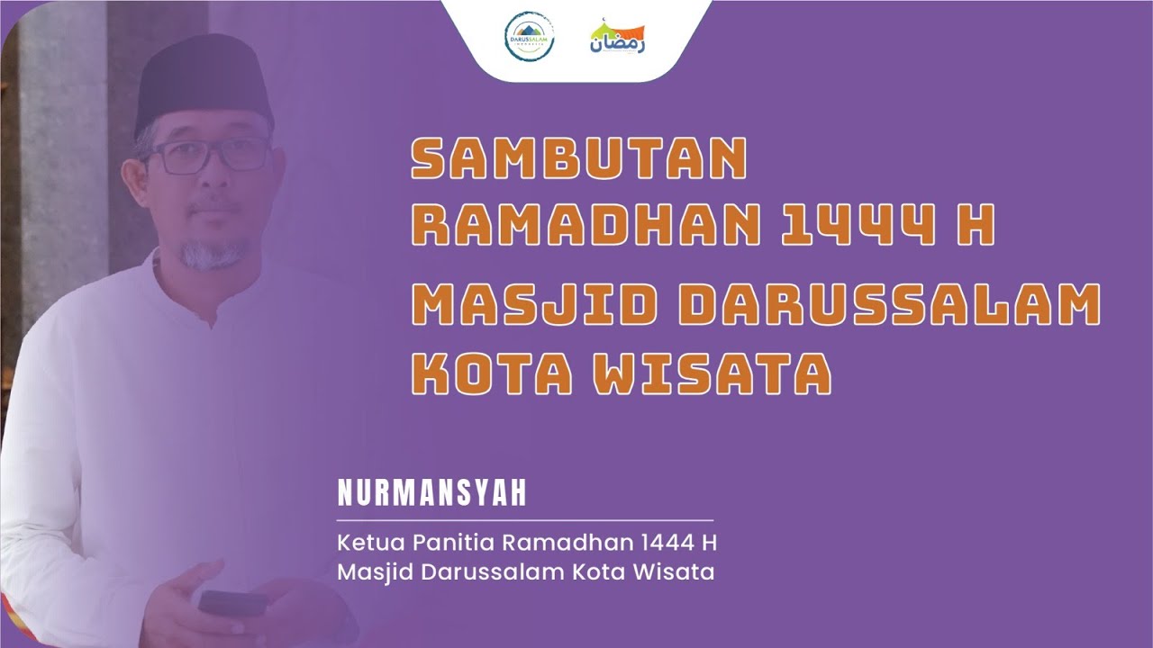 Sambutan Ramadhan 1444 H Oleh Ketua Panitia Ramadhan Masjid Darussalam ...