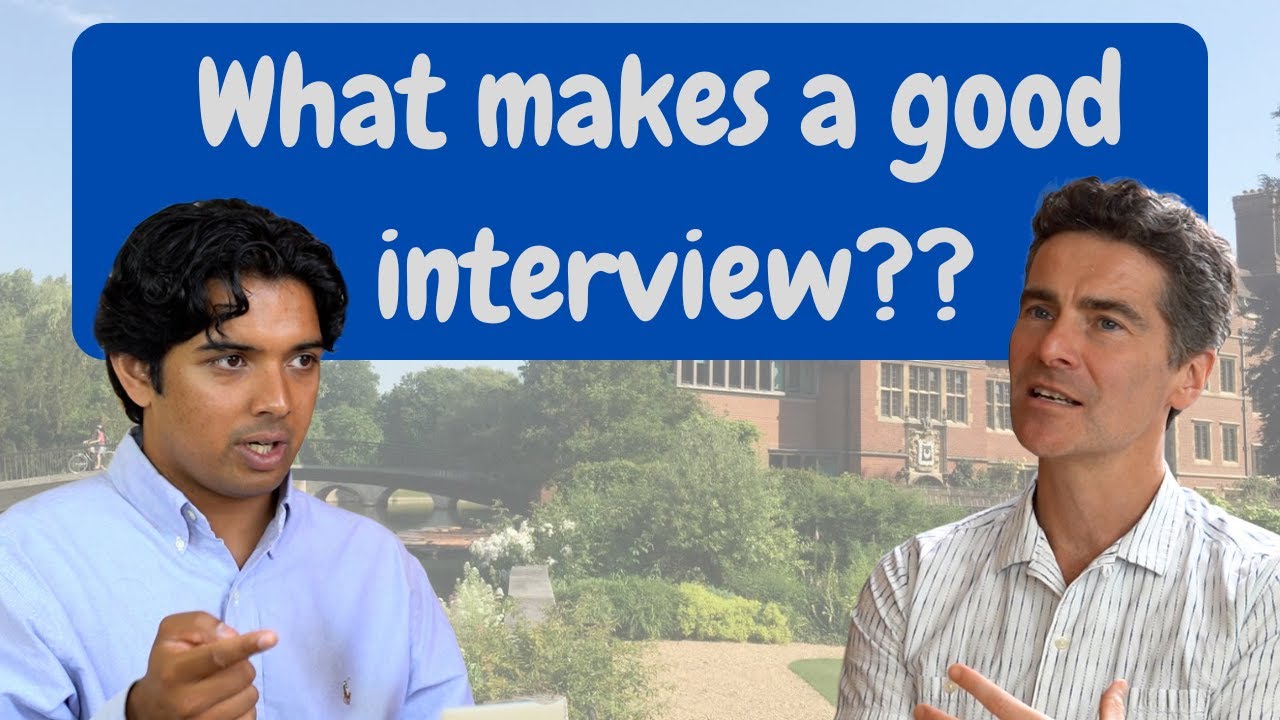 What makes a good Cambridge interview?? | University of Cambridge - YouTube