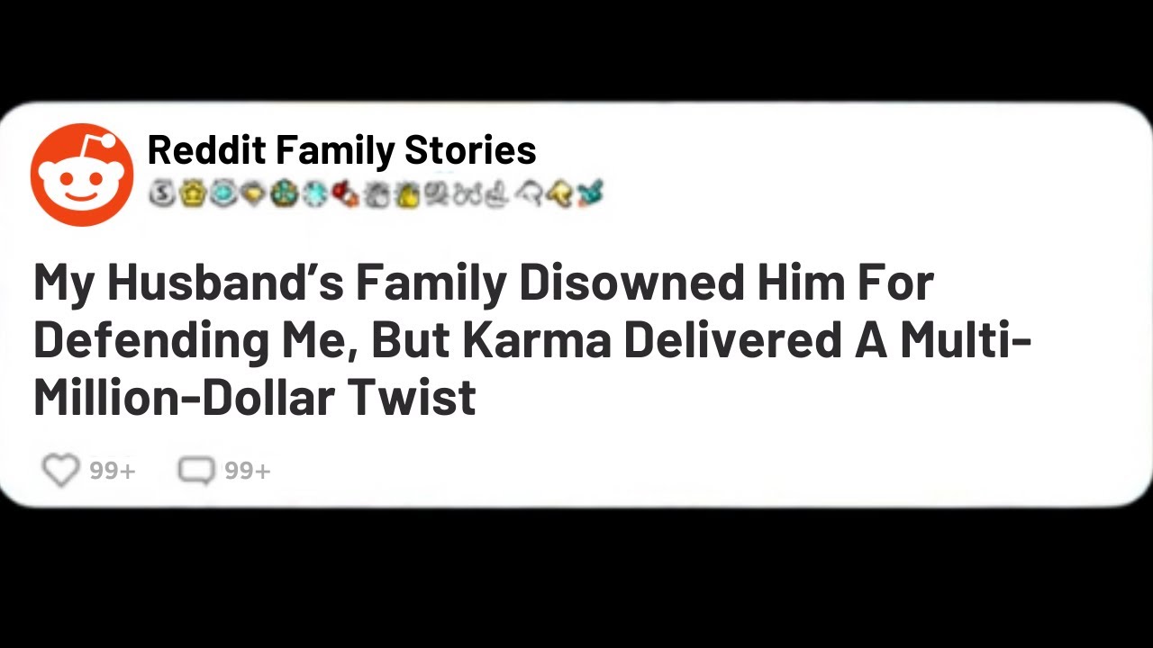 My Husband’s Family Disowned Him For Defending Me, But Karma Delivered ...