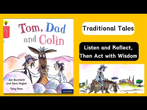 Tom, Dad and Colin | Traditional Tales | A story based on Sheikh Saadi's Sayings