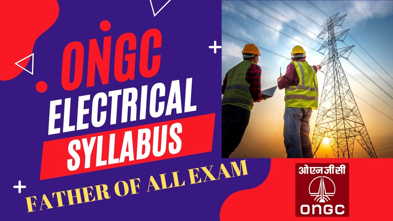 ONGC ELECTRICAL SYLLABUS 2022 / FATHER OF ALL TECHNICAL EXAM. - YouTube