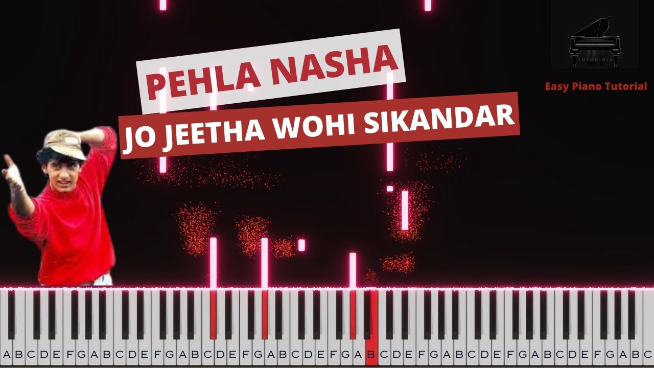 Pehla Nasha | Jo Jeetha Wohi Sikandar | Piano Tutorial - YouTube