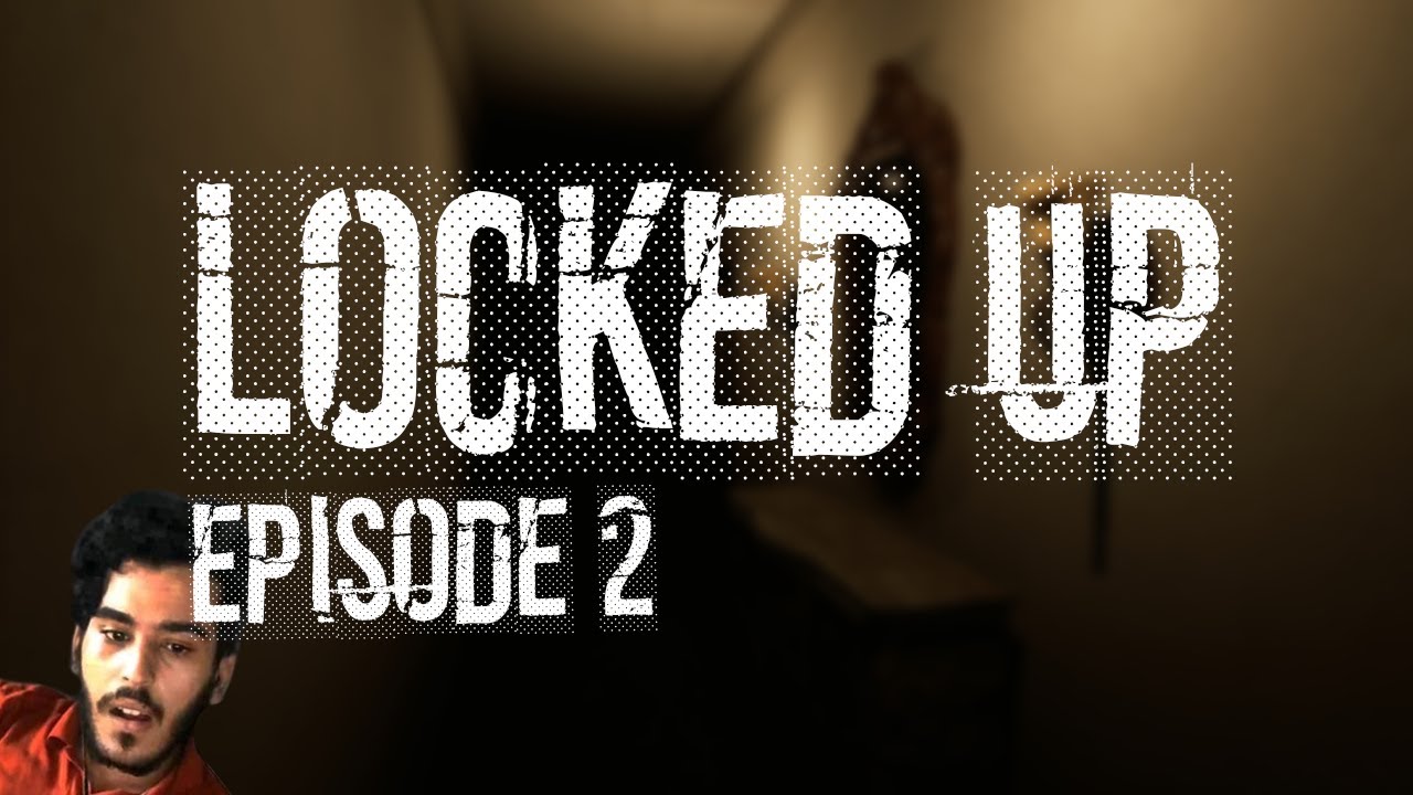 Locked up Episode 2 and final !!! Deviouuss - YouTube