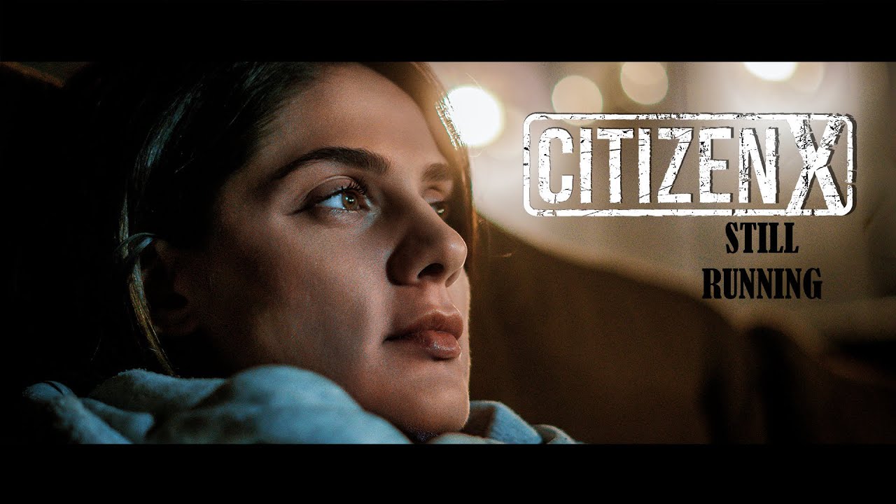 Citizen X - Still Running (Official Video) - YouTube