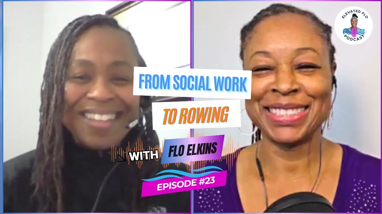 How Coach Flo Reinvented Her Life: The Black Rowing Queen Story | EP 23 ...