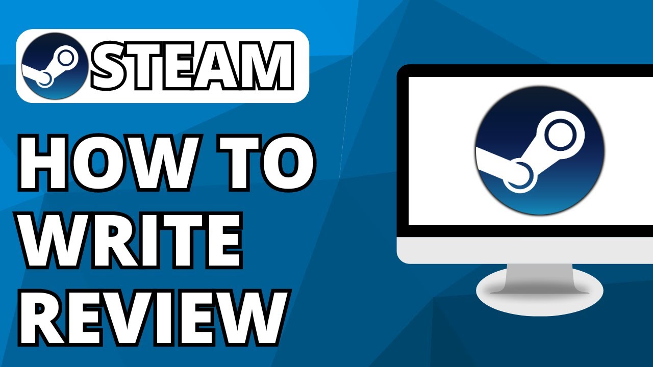 How To Review A Game On Steam (2025) - YouTube
